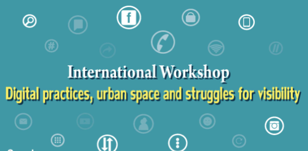 International Workshop: Digital Practices, Urban Space and Struggles ...